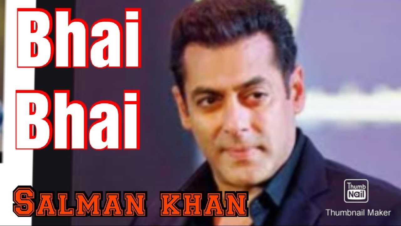 Bhai Bhai | Salman Khan - YouTube