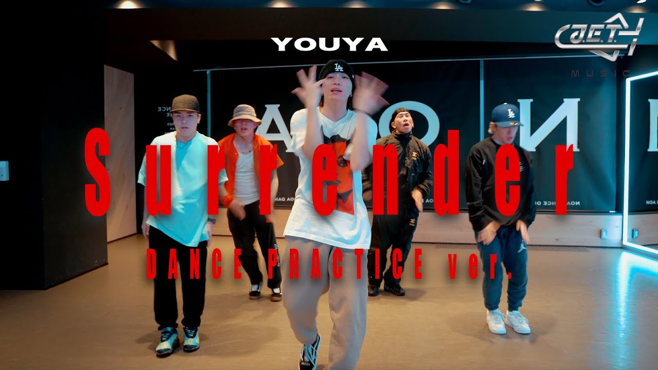 YOUYA-"Surrender" DANCE PRACTICE - YouTube