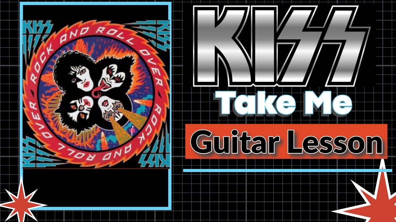 Take Me KISS Guitar Lesson - Riffs/Chords/Fills/Solo - YouTube