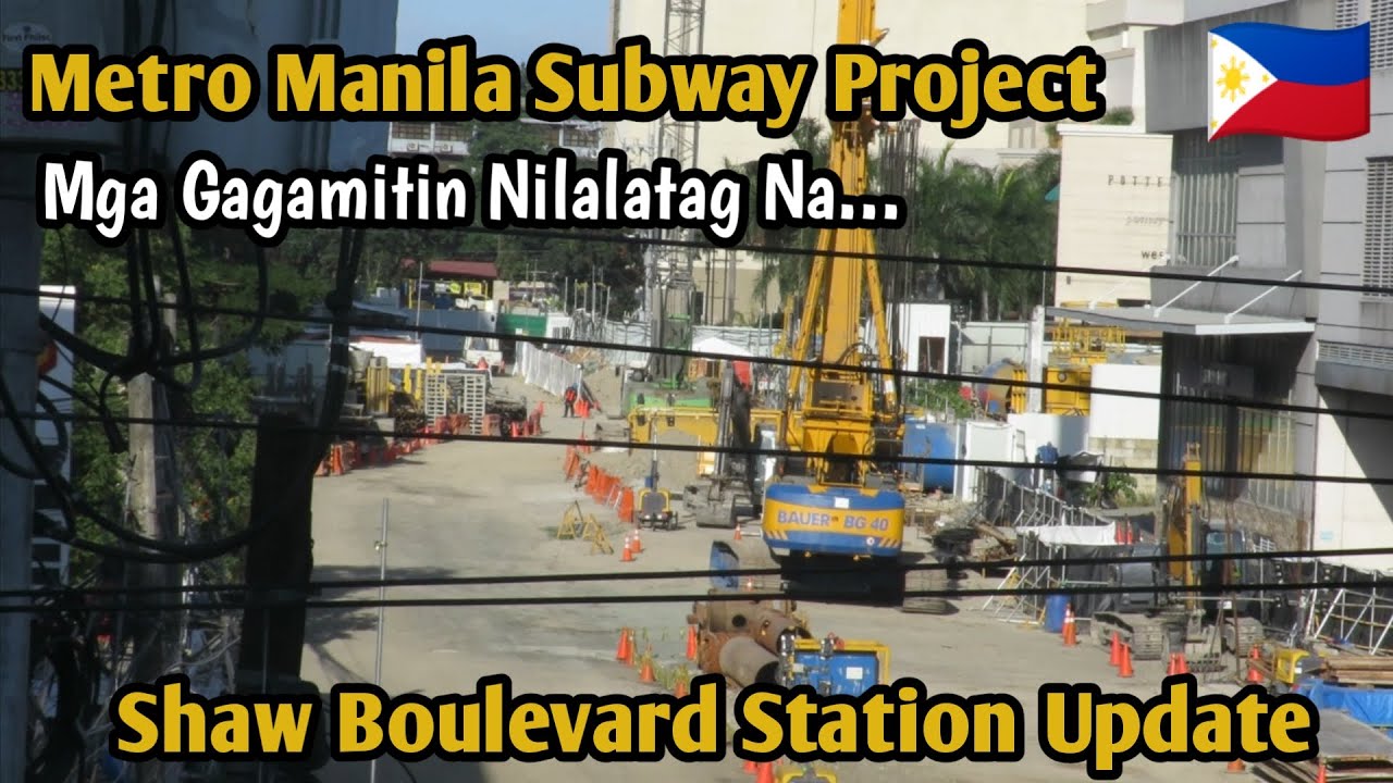 Metro Manila Subway Project | Shaw Boulevard Station Update 01.07.2024 ...