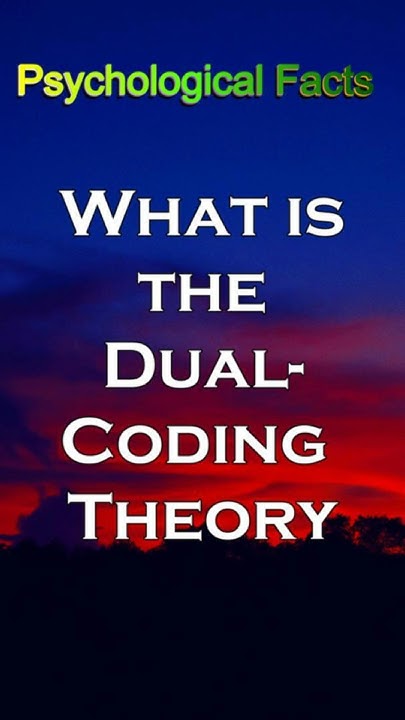 What is the Dual-Coding Theory #psycholgyfacts #psychologyfacts # ...
