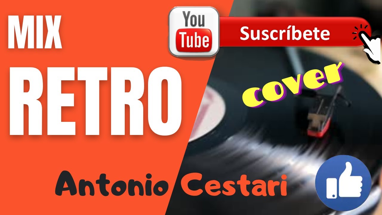 Antonio Cestari Cover - Mix Retro - YouTube