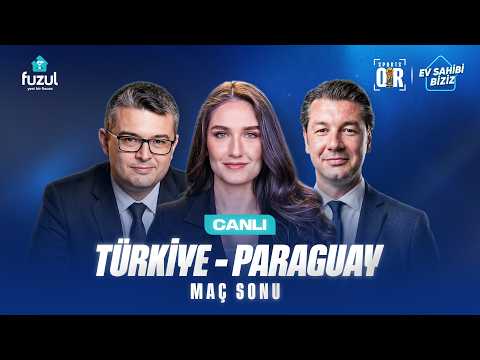 EV SAHİBİ BİZİZ | TÜRKİYE -  PARAGUAY MAÇ SONU | Rezzan Yetiş Yönetci, Gökhan Abdik, Erman Gönülşen