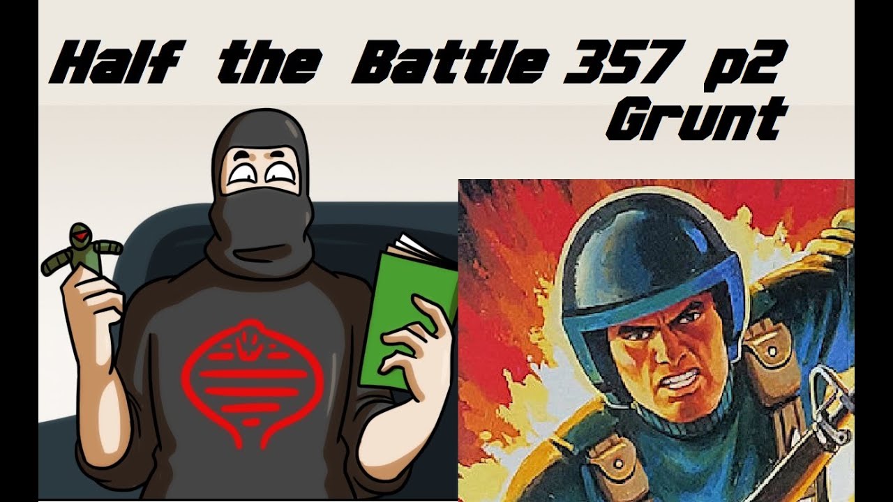 Episode 357 : Grunt, part 2, the character ! - YouTube