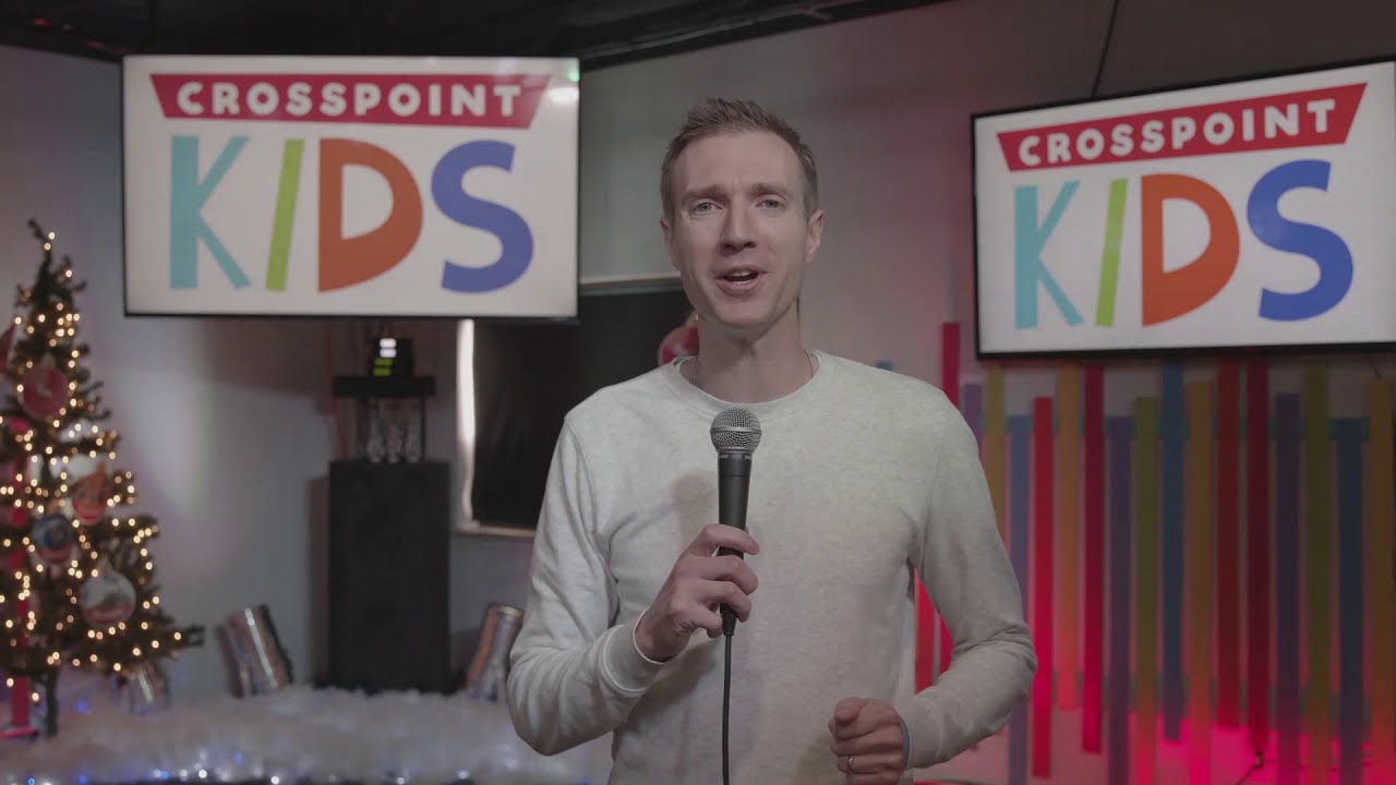 Crosspoint Kids Elementary - December 20th Worship and Lesson - YouTube