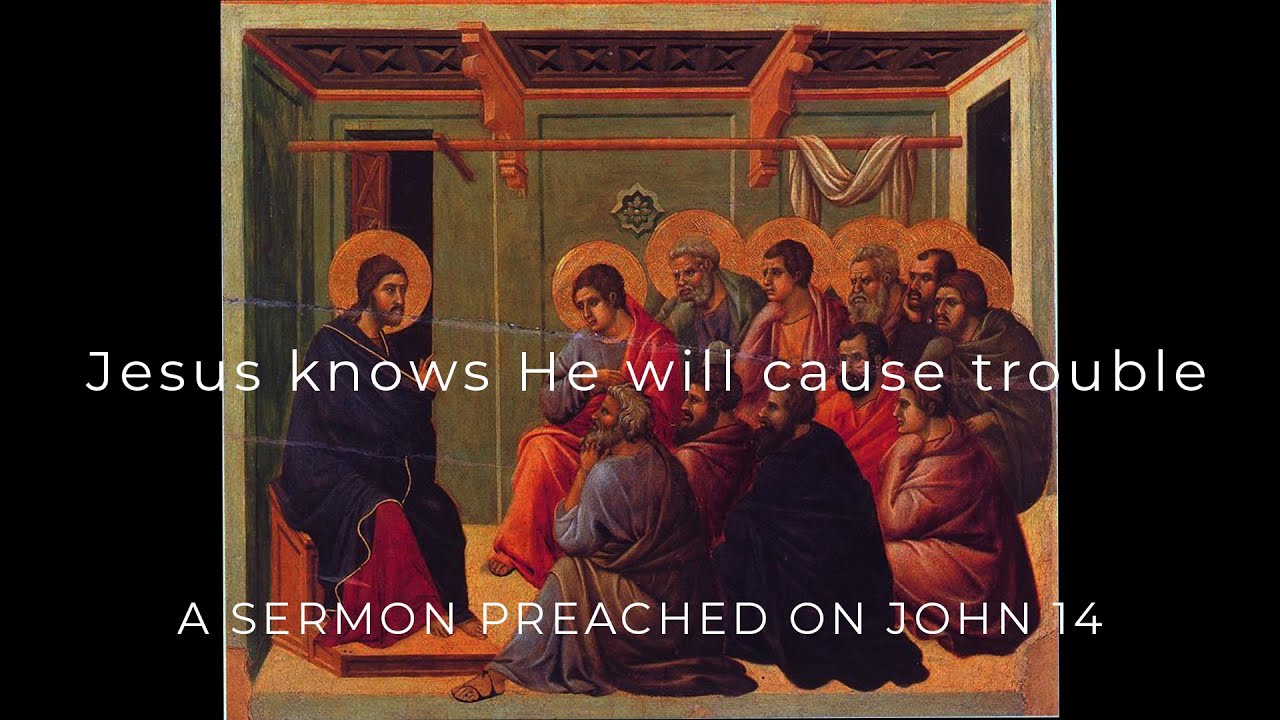 Jesus knows that He causes us trouble with the world - YouTube