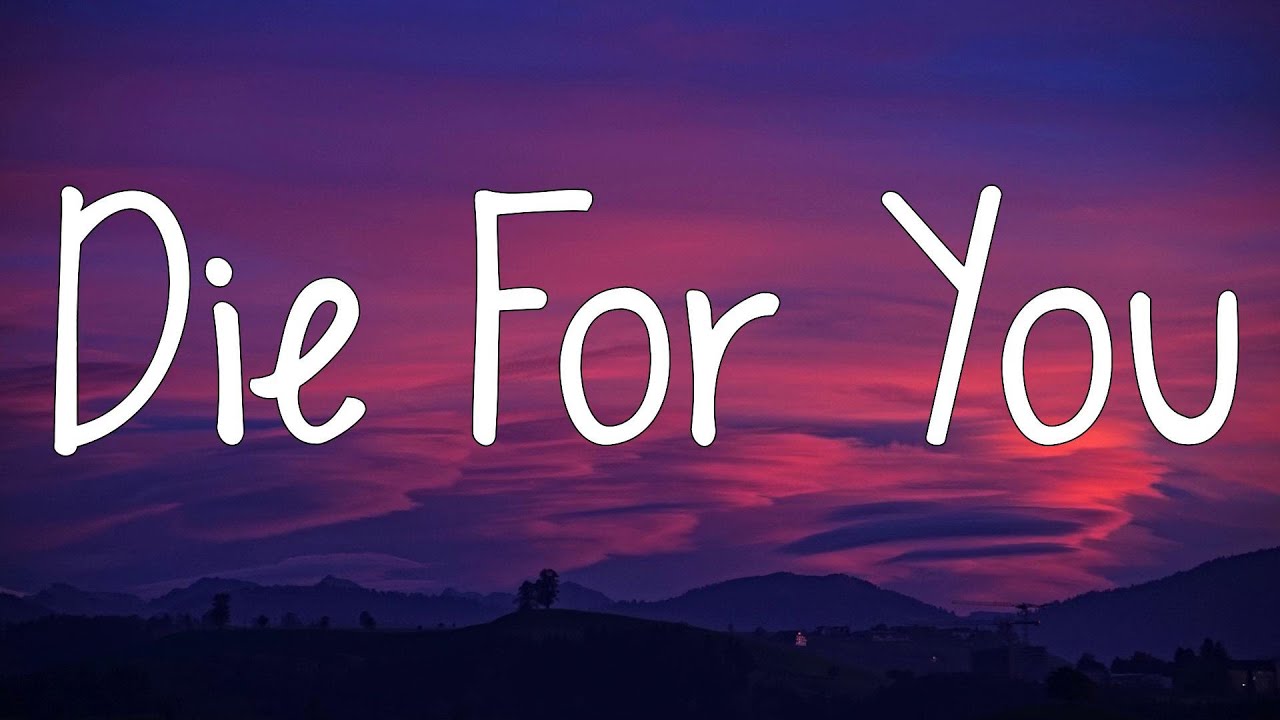 The Weeknd - Die For You (Lyrics) | James Arthur ft. Anne-Marie, Ed ...