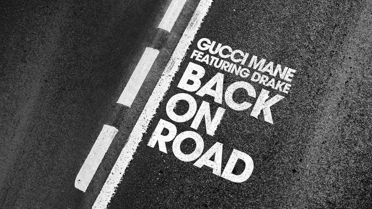 Gucci Mane - Back on Road feat. Drake (Lyrics) - YouTube
