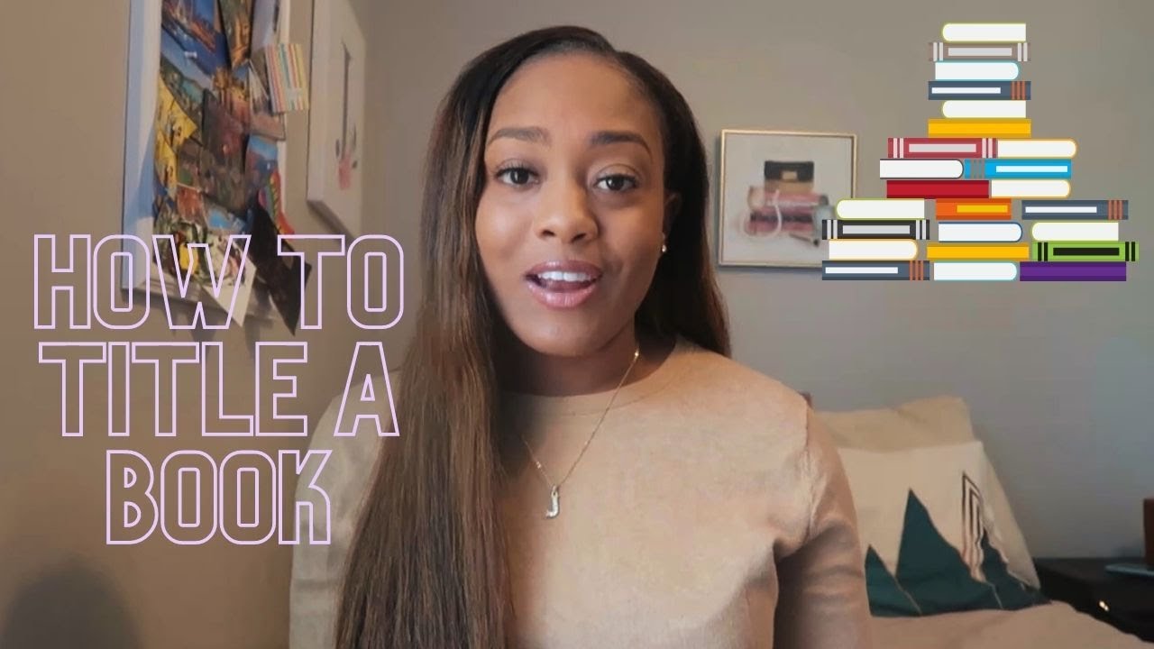 How To Title A Book YouTube How To Title A Book YouTube