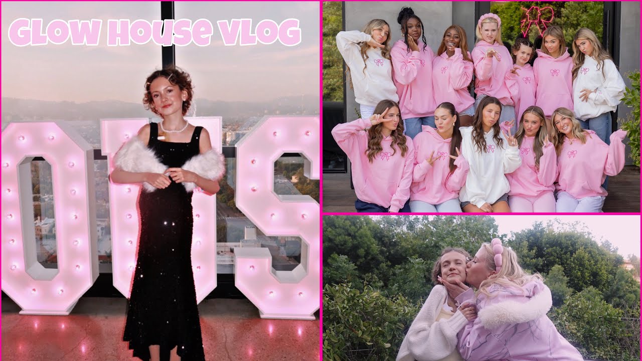 GLOW HOUSE VLOG 😉💓 - YouTube