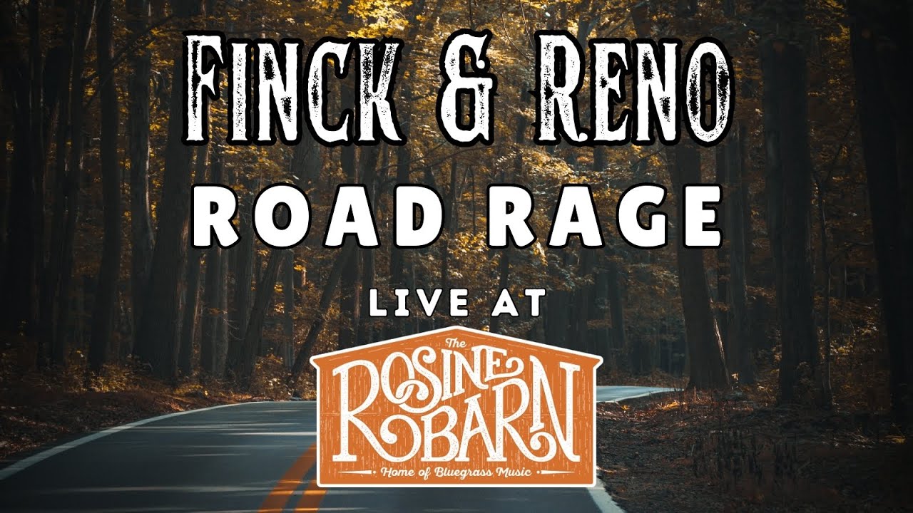 Experience a little "Road Rage" with Finck & Reno live at The Rosine ...