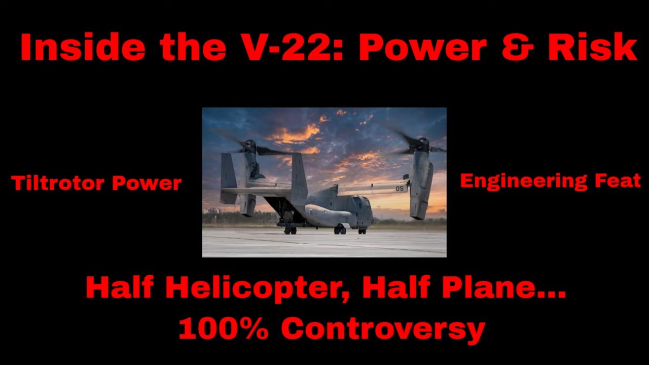 V-22 Osprey Deep Dive: From Engineering Marvel to Combat Workhorse ...