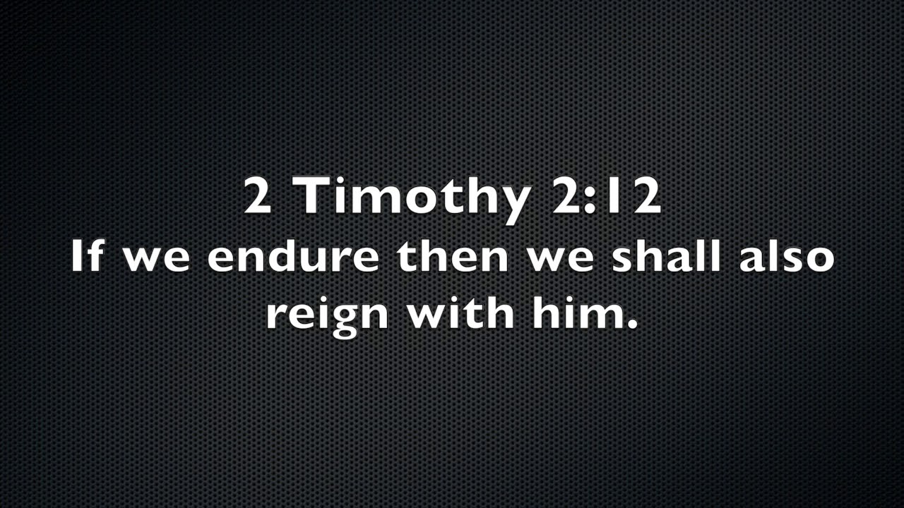 2 Tim 2 12 - YouTube
