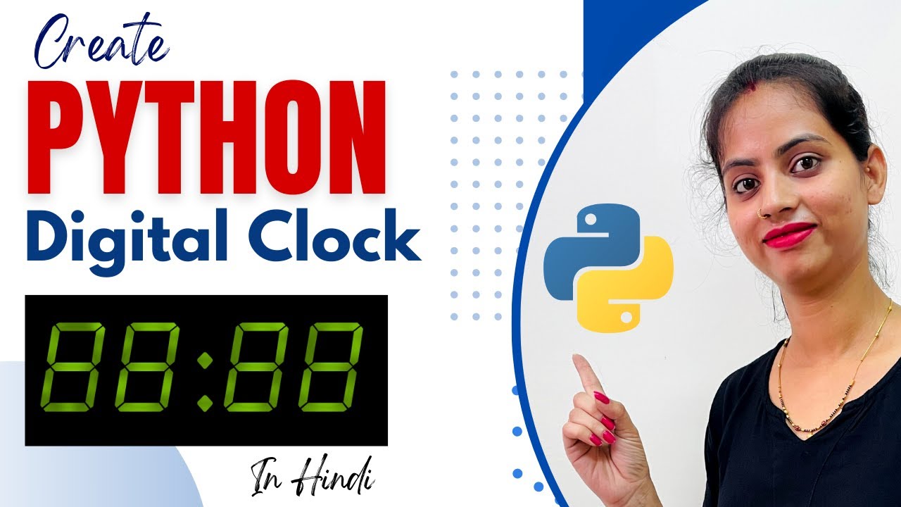 Hindi How To Create A Digital Clock Using Python Cool Python Project