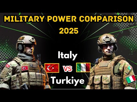 Turkiye vs Italy Military Power Comparison 2025 #military2025 # ...