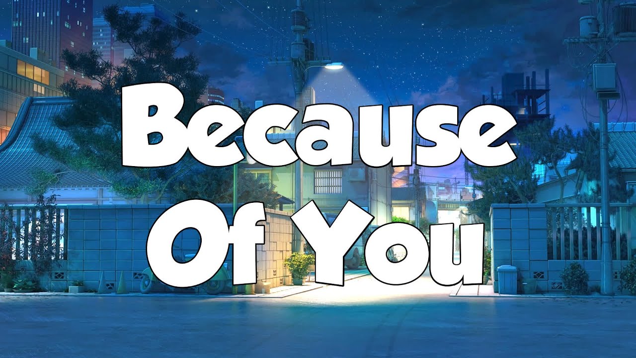 Because Of You (Lyrics) (Acoustic) - 98 Degrees ( MIX LYRICS ) - YouTube