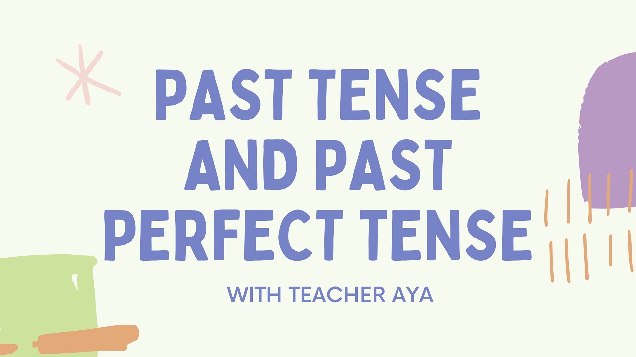 Past Tense And Past Perfect Tense YouTube past-tense-and-past-perfect-tense-youtube
