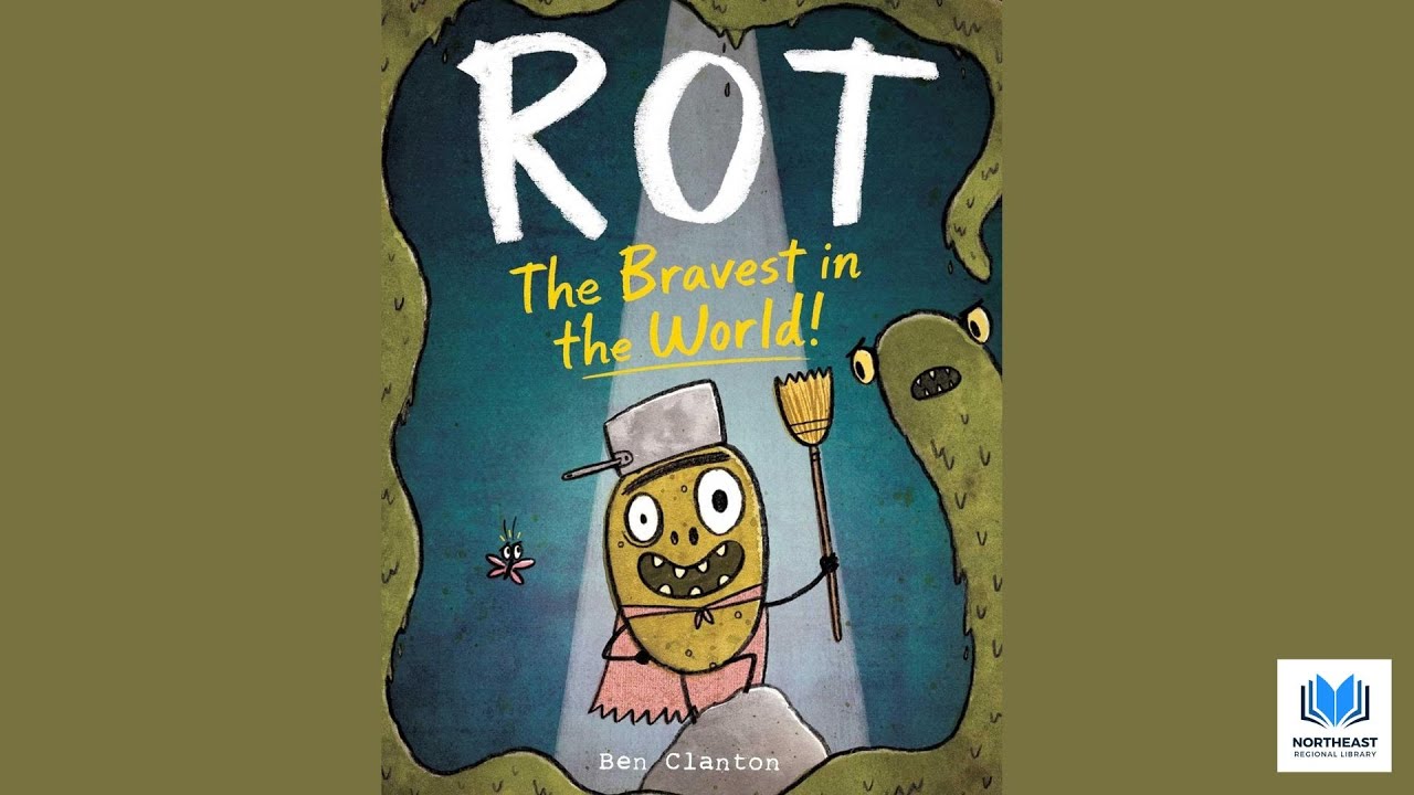 Rot the Bravest in the World by Ben Clanton 🪱 Kids Book ReadAloud - YouTube