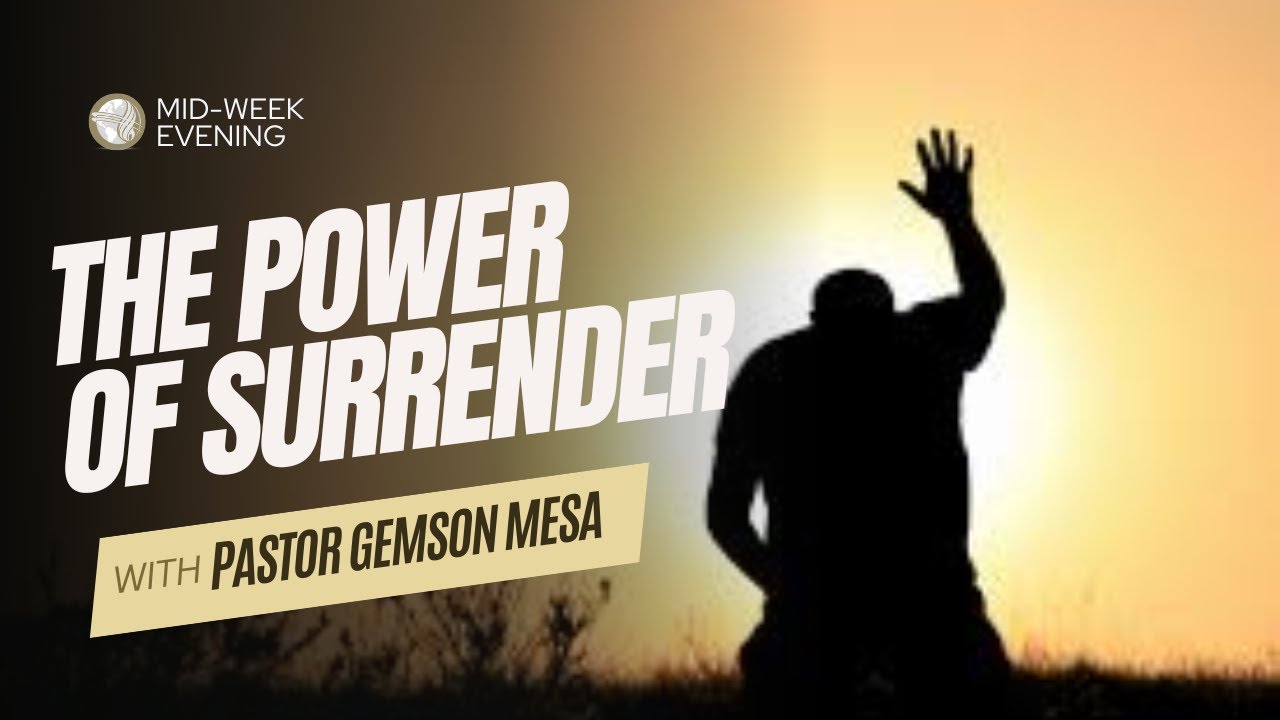 THE POWER OF SURRENDER | April 5, 2023 - YouTube