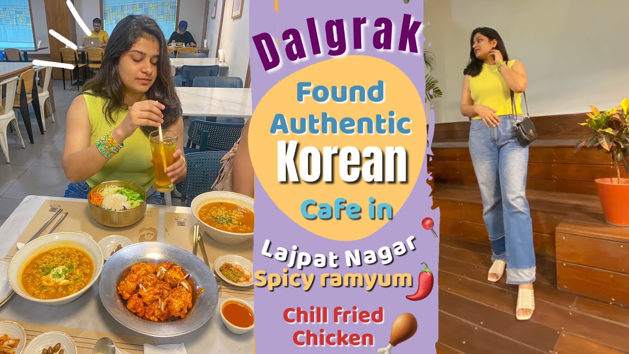 Dalgrak Authentic Korean restaurant in Delhi 🍜🍱 .. Bibimbap, Ramyum ...