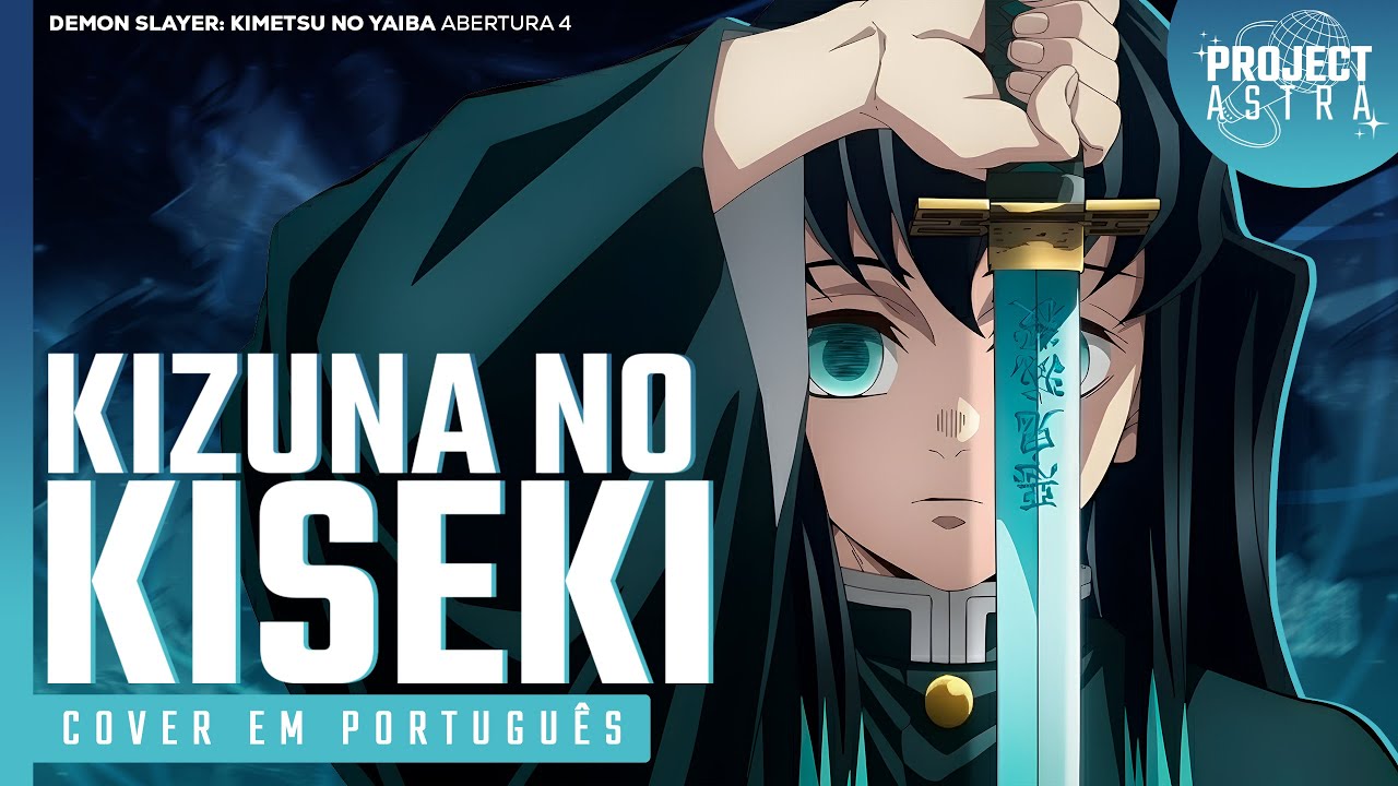DEMON SLAYER - Kizuna No Kiseki | VERSÃO DUBLADA | ABERTURA 4 EM ...