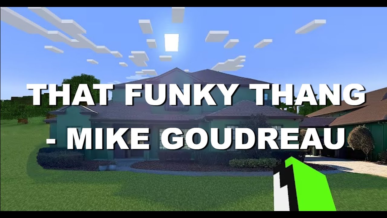 That Funky Thang - Mike Goudreau [The Dream Team House Tour] - YouTube