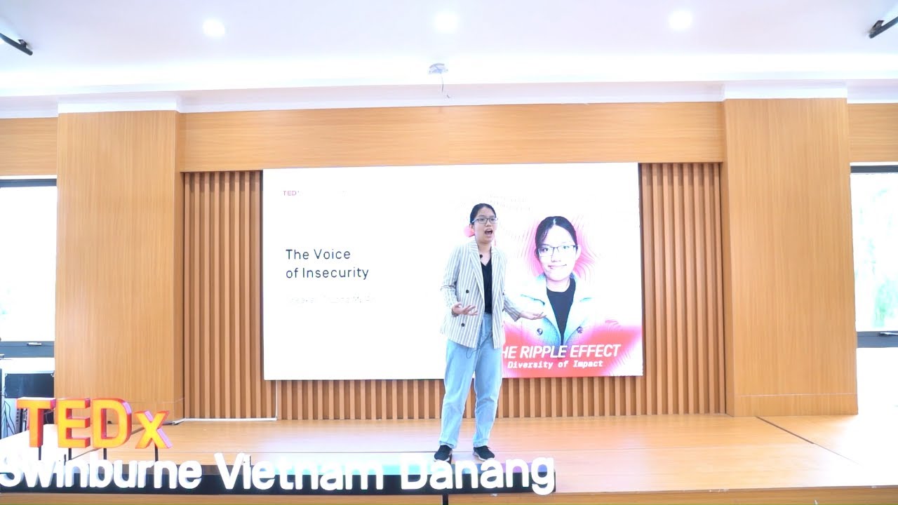 The Voice of Insecurity | My An Truong | TEDxSwinburneVietNamDanang ...