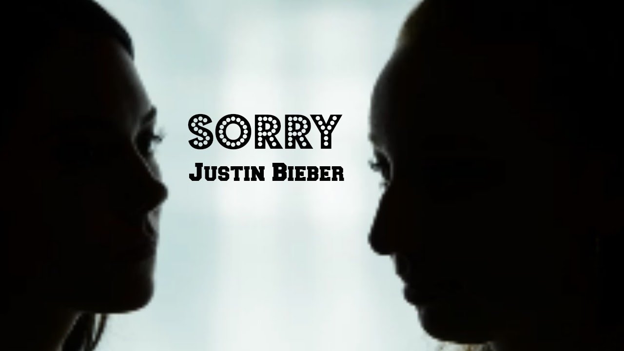 SORRY - Justin Bieber (Music Video) - YouTube
