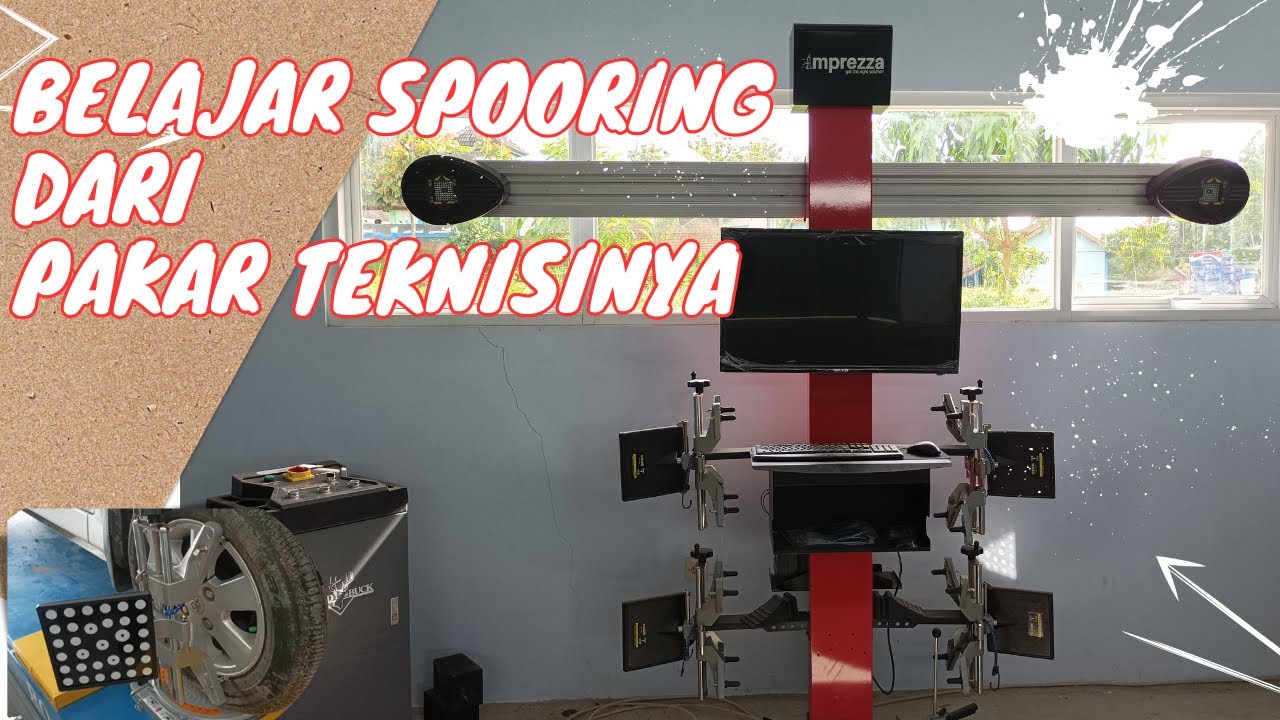 Belajar Spooring 3 D Wheel Alignment dari Pakar Teknisinya - YouTube