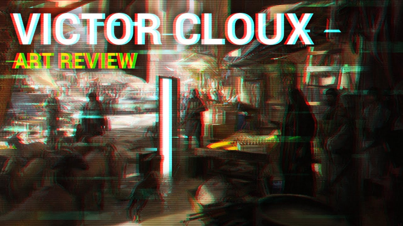 Victor Cloux | Art Review - YouTube