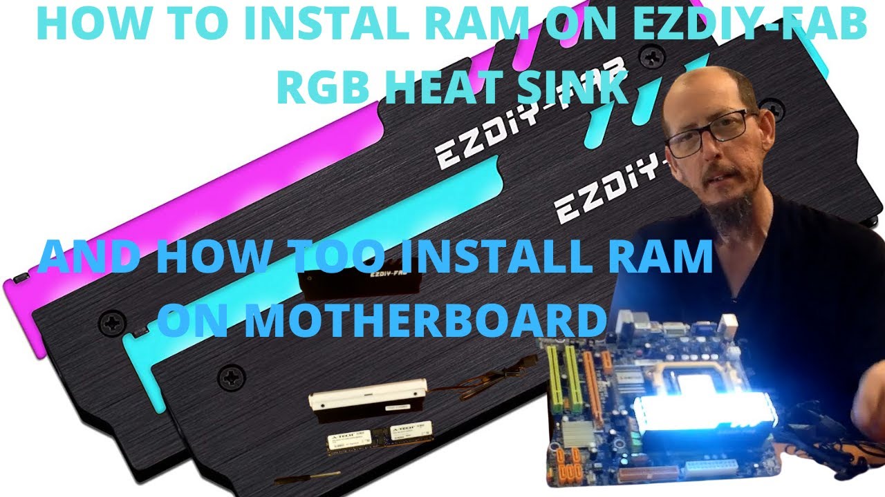 HOW TO INSTALL RGB HEAT SINK ON RAM AND INSTALL THE RAM ON A ...