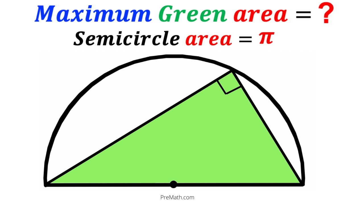 Can you find the Maximum area of the Green Triangle? | (Semicircle) | #math #maths | #geometry ...