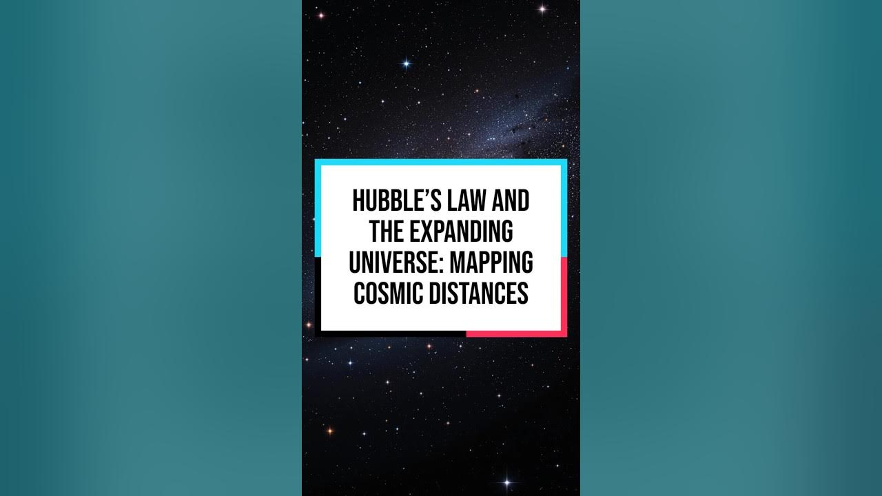Hubble’s Law and the Expanding Universe: Mapping Cosmic Distances - YouTube