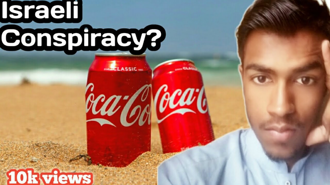 Coca Cola ISRAELI Conspiracy | COCA COLA as Poison! - YouTube