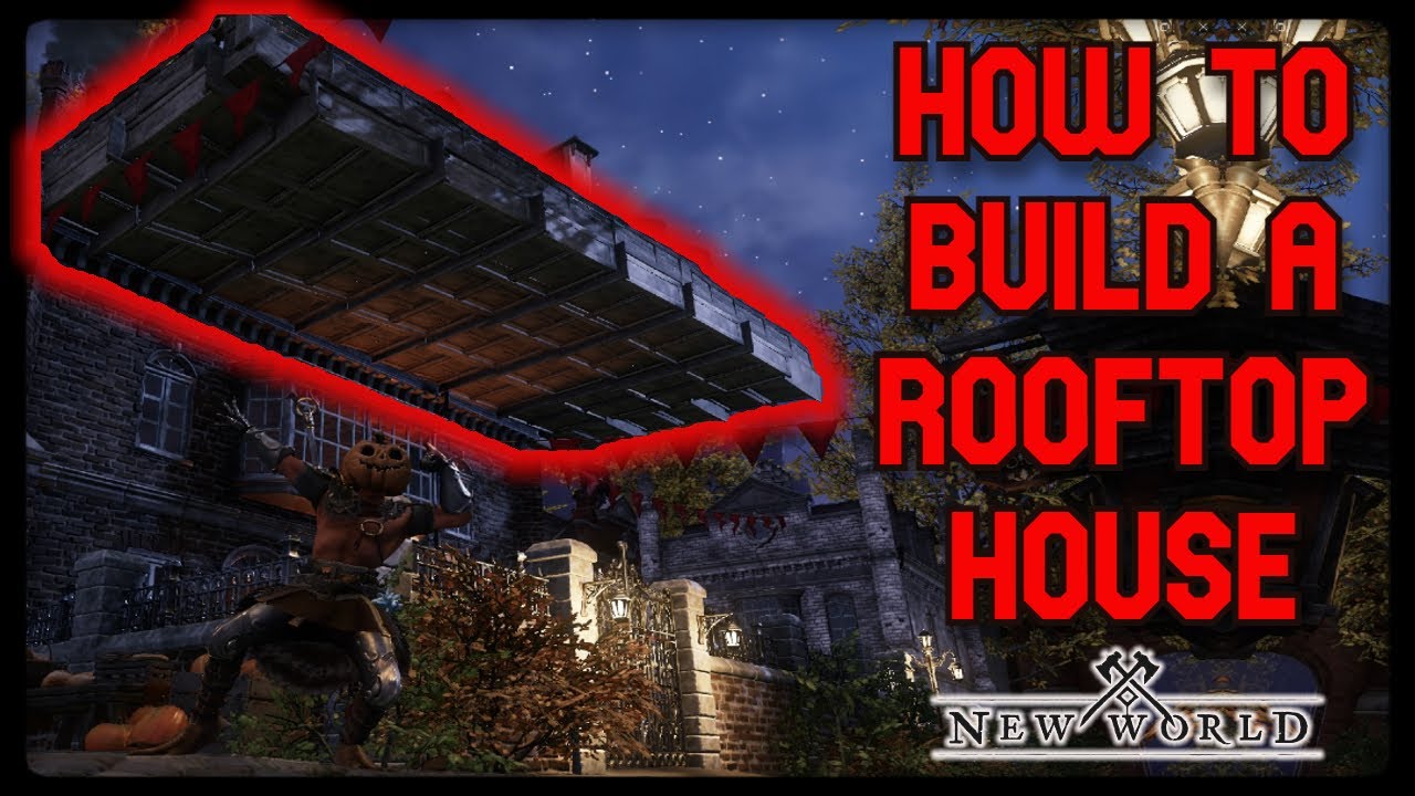 How To Make A Rooftop House (New World: Aeternum) - YouTube