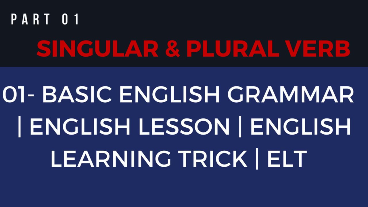 Singular & Plural Verbs | Basic English Grammar | English Speaking ...