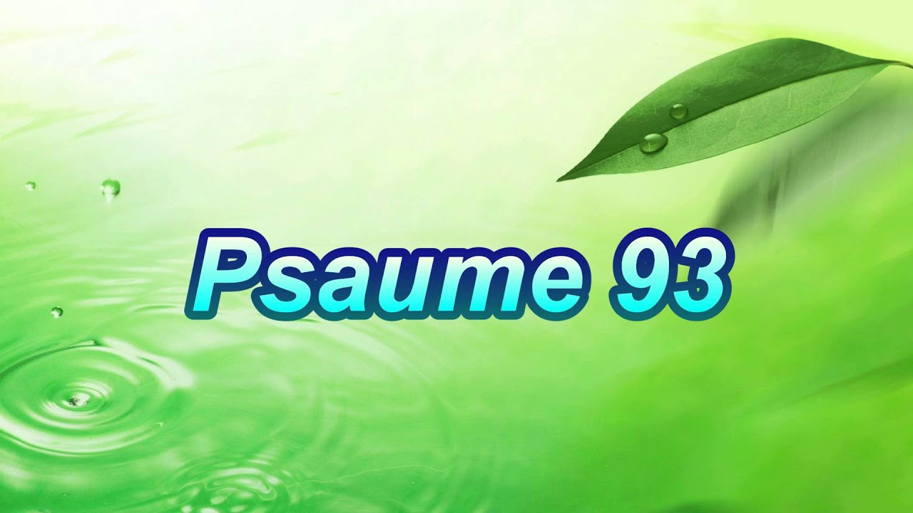 Psaume 93 - YouTube