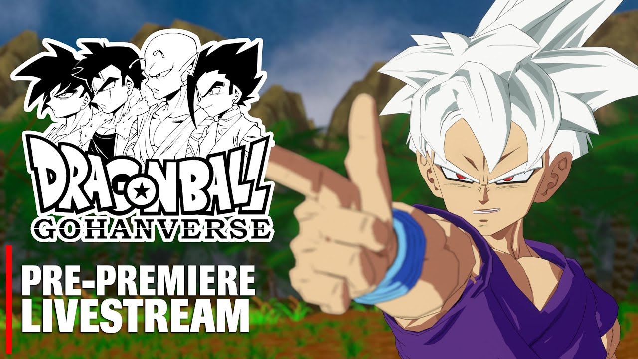 Dragonball Gohanverse Season 2 Pre Premiere Livestream - YouTube