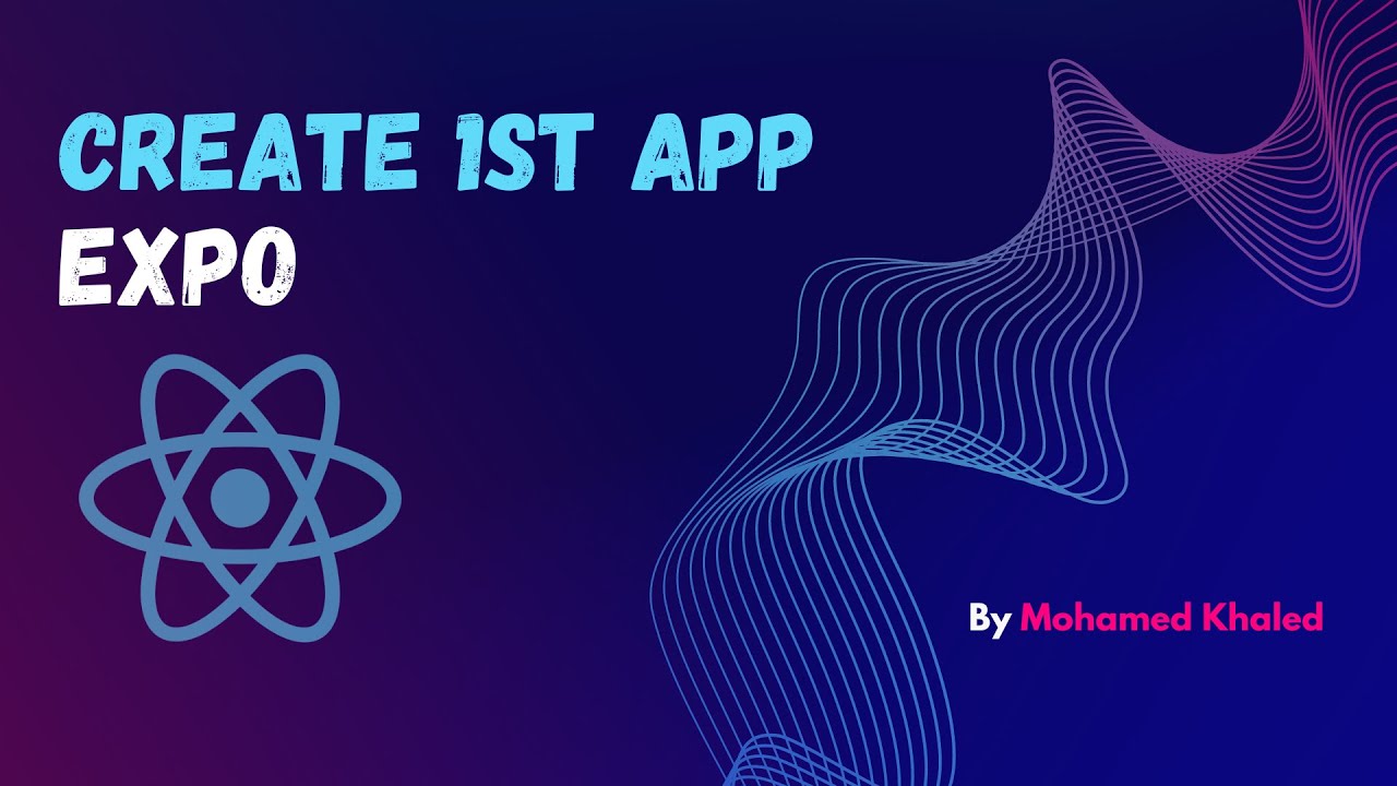 3 Create React Native Application Using Expo بالعربي Youtube