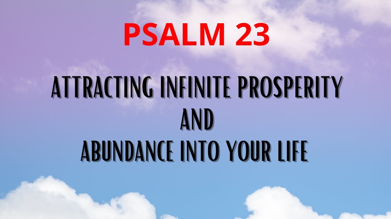 Prayer | Psalm 23 - Attracting Infinite Prosperity And Abundance Into ...