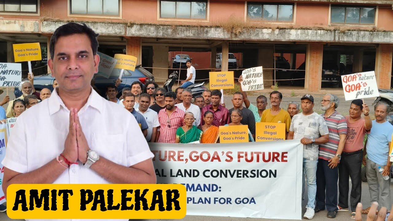 EVERY GOAN MUST COME OUT TO SAVE GOA says AMIT PALEKAR - YouTube