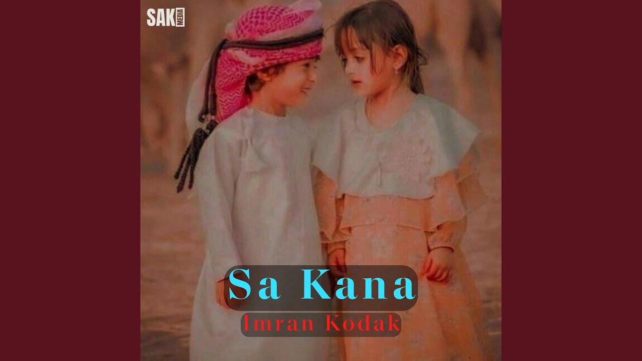Sa Kana - YouTube