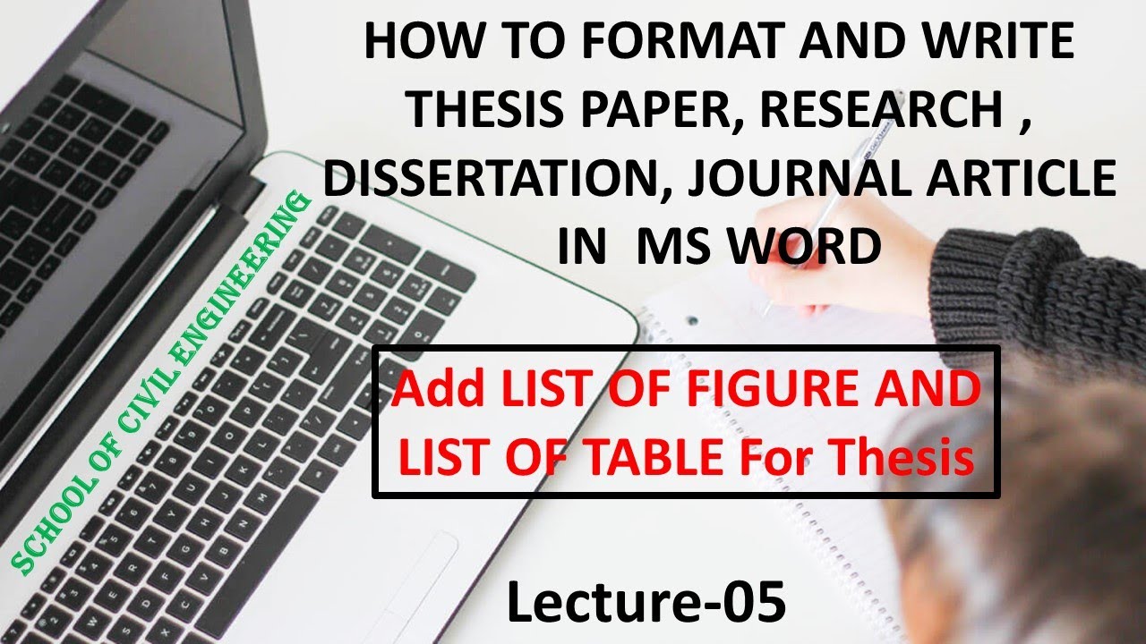 Format or write thesis paper | Add LIST OF FIGURE AND LIST OF TABLE for ...