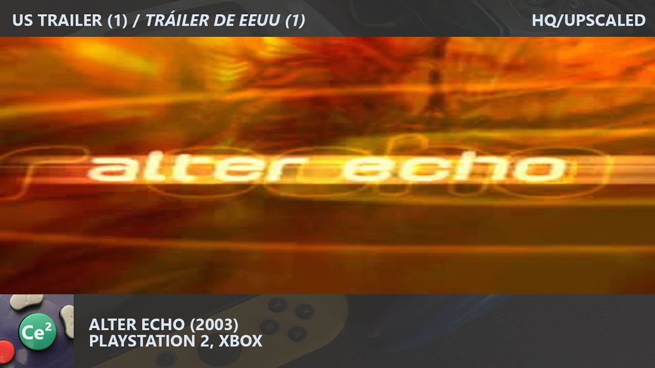 Alter Echo | PS2/Xbox | 2003 | Video Game US Trailer (1) | HQ/Upscaled ...