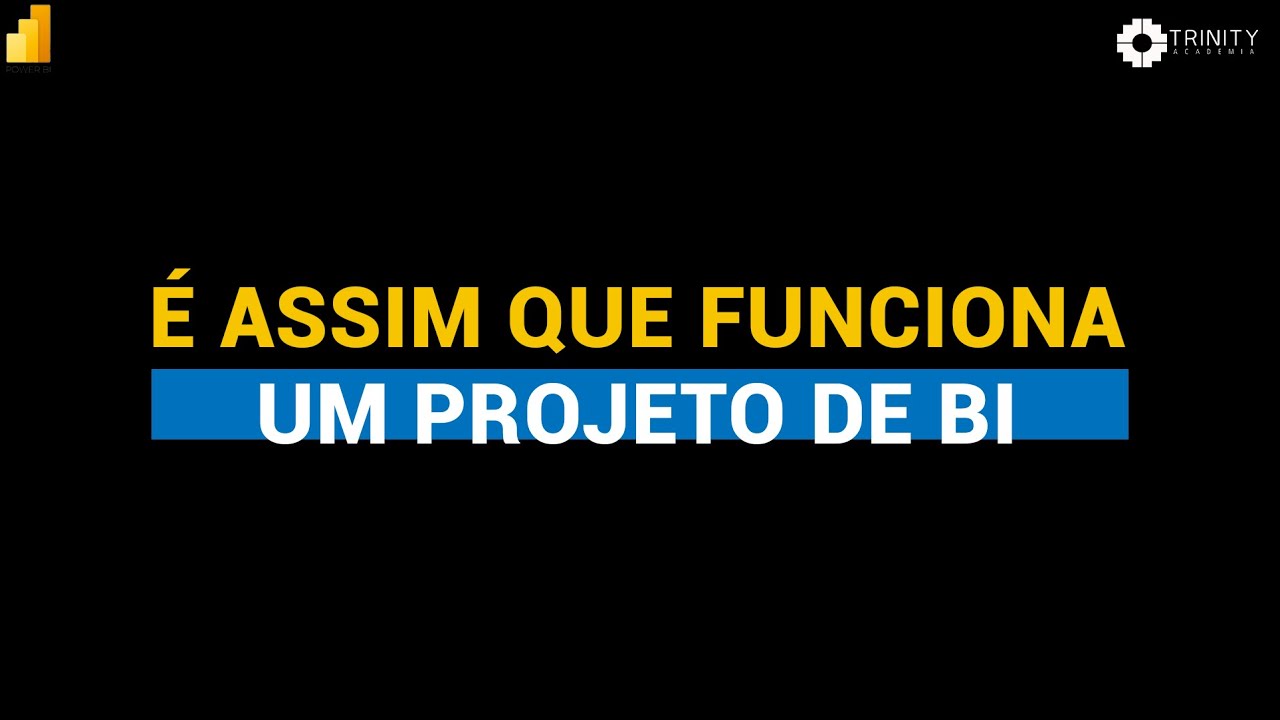 É assim que funciona um Projeto de BI - YouTube