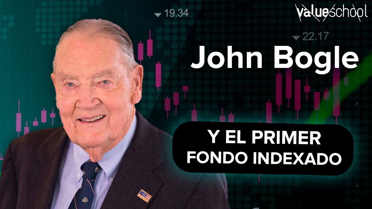 John Bogle, el padre de la indexación - Value School - YouTube