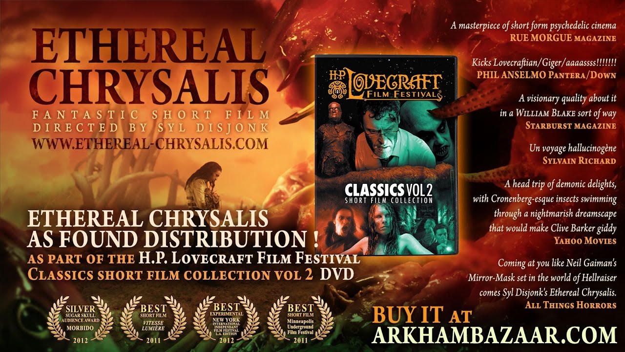 Ethereal Chrysalis - H.P. Lovecraft film Festival - Classic vol 2 short ...