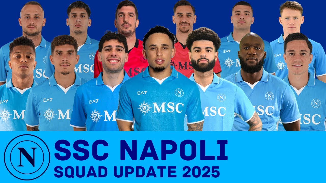 SSC NAPOLI Squad Update 2025 | Napoli Updated Squad 2025 | FootWorld ...