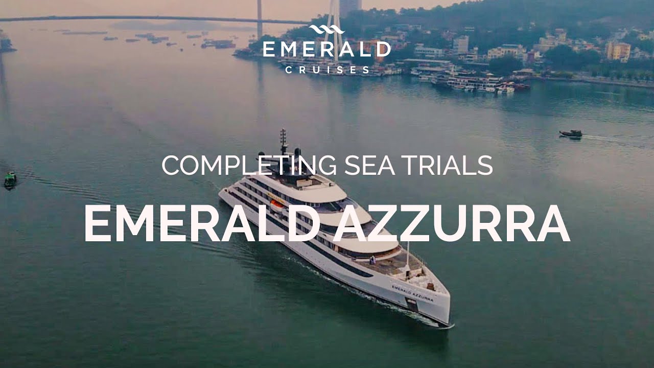 Emerald Azzurra Completes Sea Trials | Luxury Yachts | Emerald Cruises ...