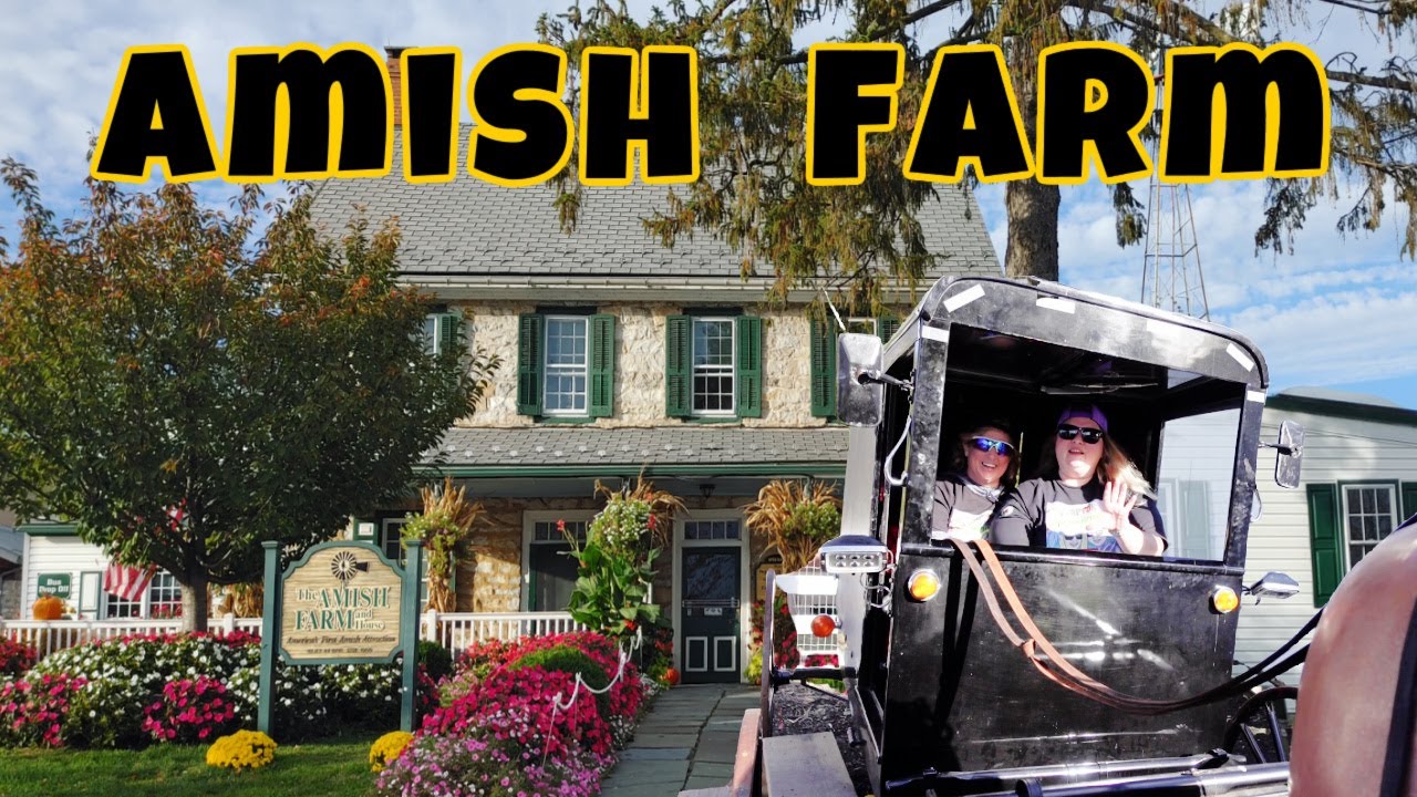 The Amish Farm in Lancaster Pennsylvania - YouTube